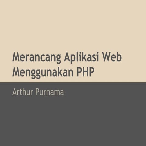 Merancang aplikasi web menggunakan php | PPT