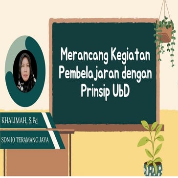 Merancang Kegiatan Pembelajaran dengan Prinsip UbD..pptx