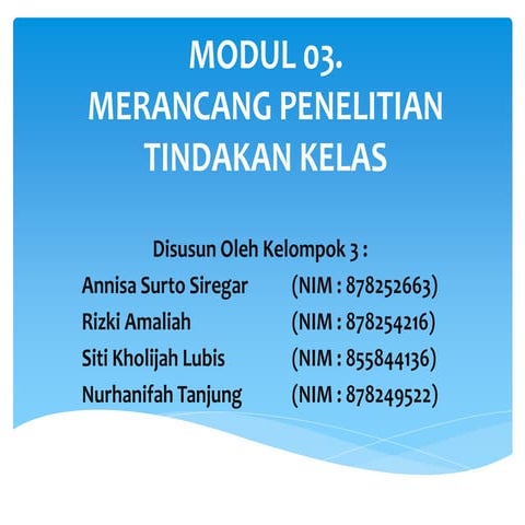 Modul-3-Merancang-Penelitian-Tindakan-Kelas.pptx