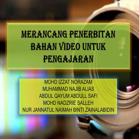 Merancang penerbitanbahan video untuk pengajaran | PPT
