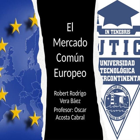 Mercado_Comun_Europeo_Presentacion.pptx . | PPTX