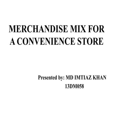 Merchandise mix for a convenience store | PPTX