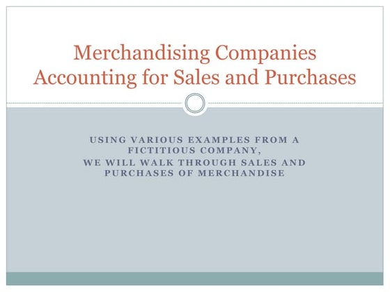 Accounting for Merchandising Operation | PPT | Business Accounting ...