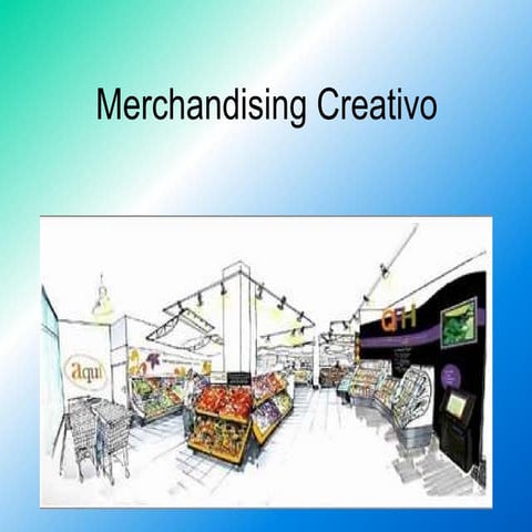 Merchandising creativo. | PPT