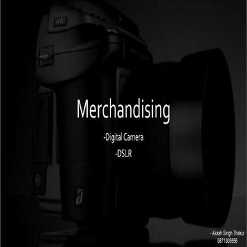 Merchandising for camera in eCommerce (2012-13) | PPSX