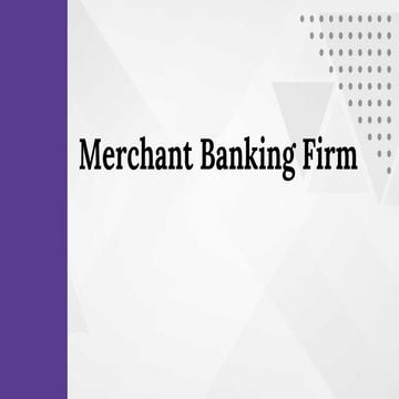 Financial Seas with Merchant Banking Firms | PPT