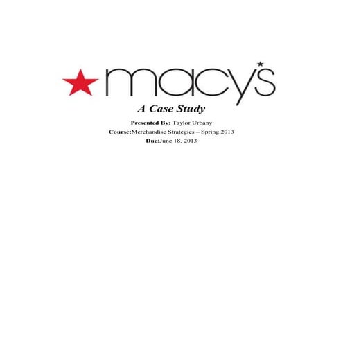 Macy's Case Study - Merchandise Strategies FIDM 2013 | DOCX