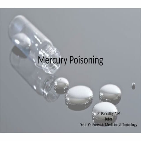 Mercury_Poisoning_Dr.Parvathy.A.M_Forensic_medicine.pptx