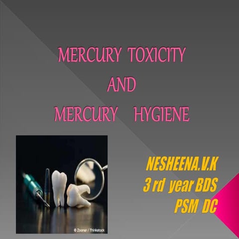 Mercury toxicity & hygiene | PPTX