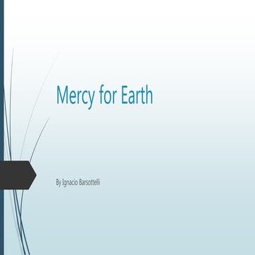 Mercy for earth | PPT