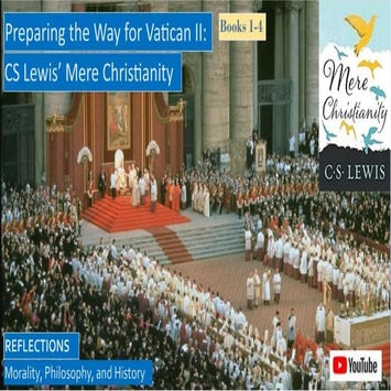 CS Lewis' Mere Christianity: Preparing the Way for Vatican II | PPT
