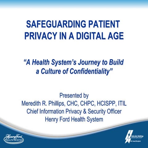 Safeguarding Patient Privacy in a Digital Age (Meredith Phillips) | PPT