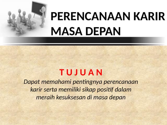 merencanakan karir dengan bijaksana.pptx merencanakan karir dengan bijaksana.pptx