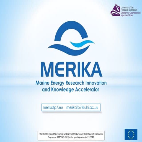 MERIKA Project Introduction @ EIMR, Stornoway, 28/04/14 | PPT