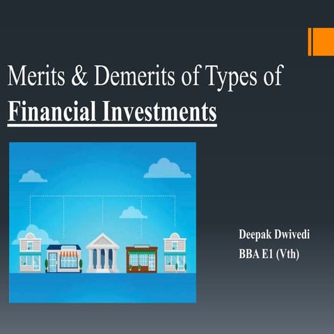 Merits & demerits of types of investment | PPTX | Business Accounting ...