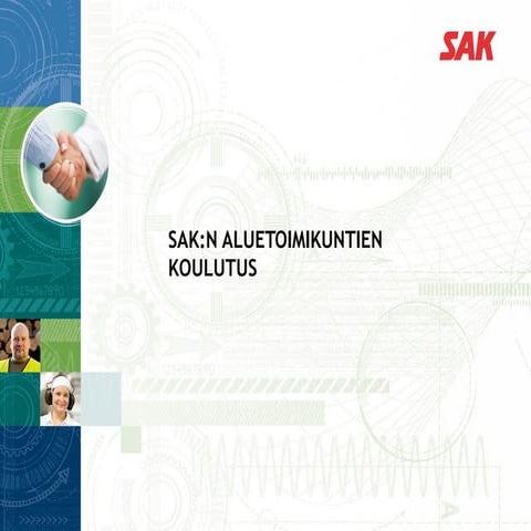 SAK:n aluetoimikuntien koulutus | PPT