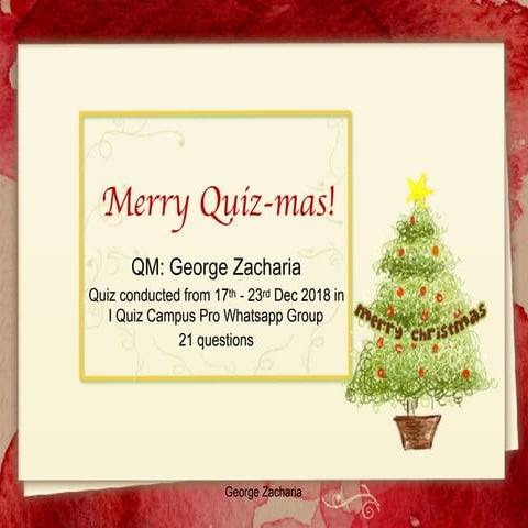 Merry Quizmas! - Christmas Quiz (QM: George Zacharia) | PDF
