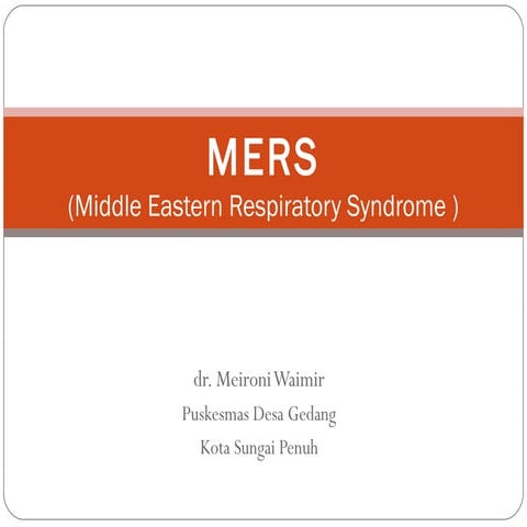 Middle Eastern Respiratory Syndrome (MERS) | PPT