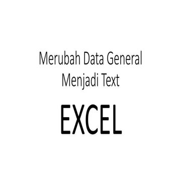 Merubah Data General Menjadi Text.pptx