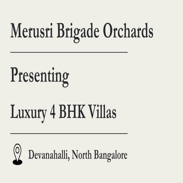Merusri Brigade Orchards - Exquisite 4 BHK Villas Blending Luxury and ...