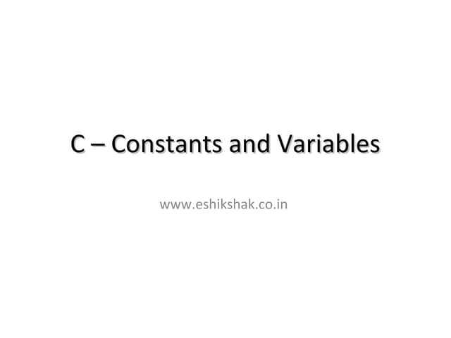 Mesics lecture 3 c – constants and variables | PPT Mesics lecture 3 c – constants and variables | PPT