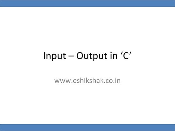 Input Output Statement In C Ppt