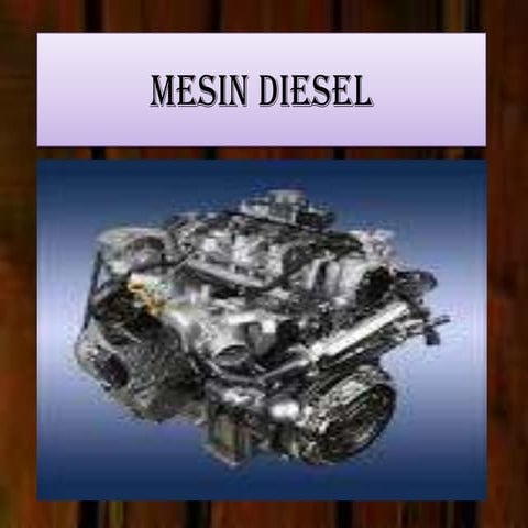 Mesin diesel | PPTX