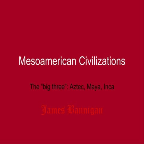 Mesoamerican civilizations | PPT