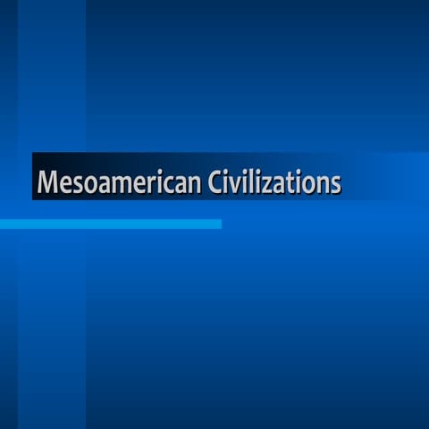 Mesoamerican civilizations hg | PPT