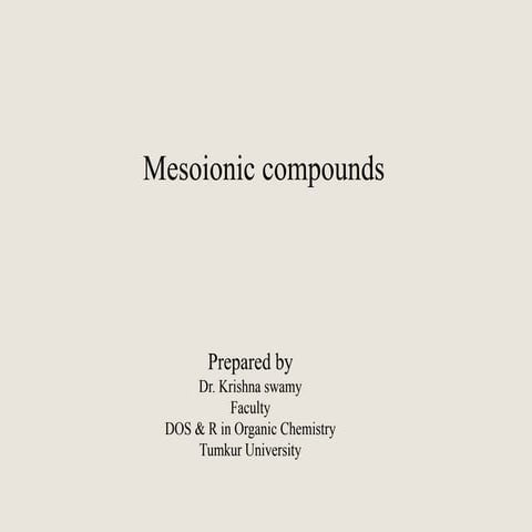 Mesoionic compounds | PPTX