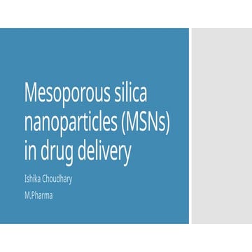 Mesoporous silica nanoparticles (MSNs) in drug.pptx