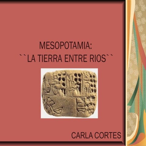 Mesopotamia ``Tierra entre Rios`` | PPT