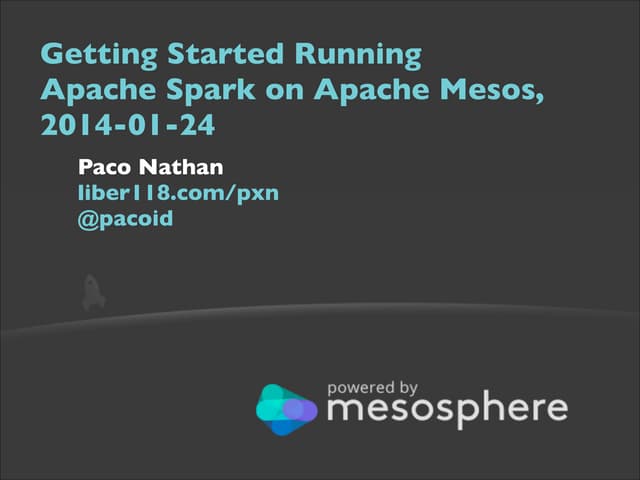 Getting Started Running Apache Spark On Apache Mesos Ppt 5507