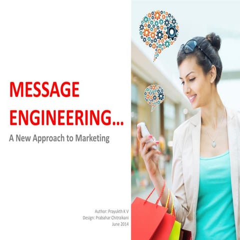 Message engineering: A radical new approach to marketing | PDF