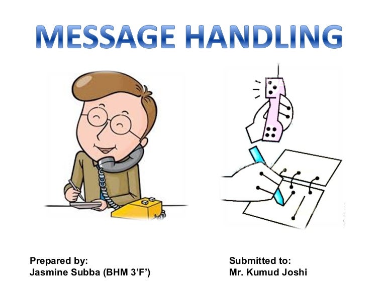 Message handling presentation