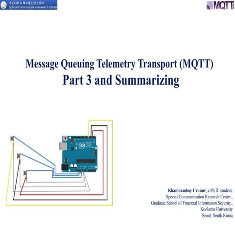 Message queuing telemetry transport (mqtt)and part 3 and summarizing | PPTX
