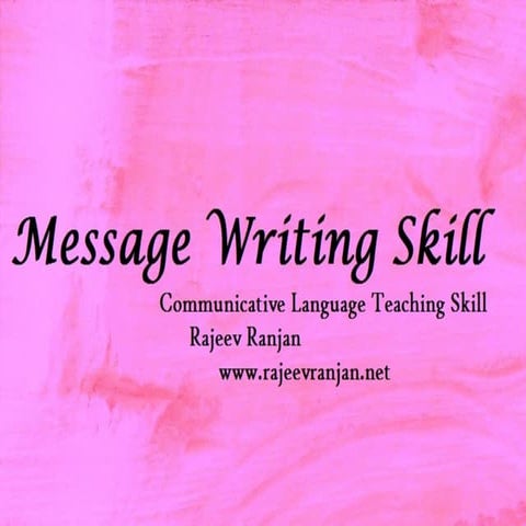 Message writing tips and techniques - format and examples | PPT
