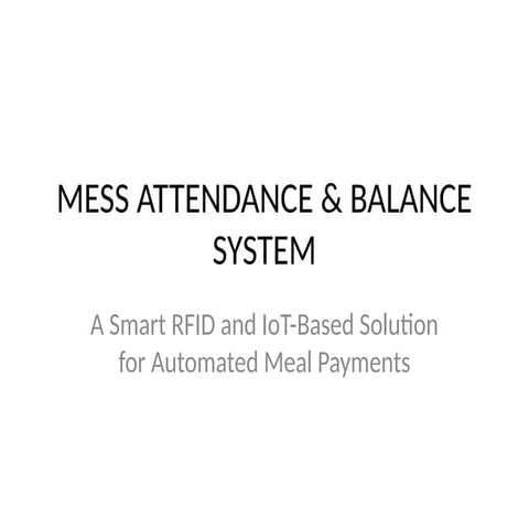 Mess_Attendance_Balance_System_Presentation.pptx