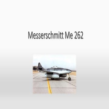 Messerschmitt me 262 | PPTX