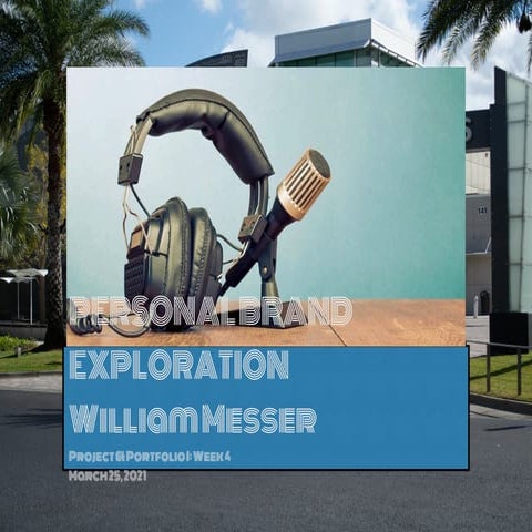 Personal Brand Exploration-William Messer | PDF