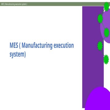Manufacturing equipment system MES for industry monitoring | PPT