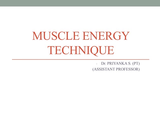 Introduction to muscle energy techniques (METs) | PPTX