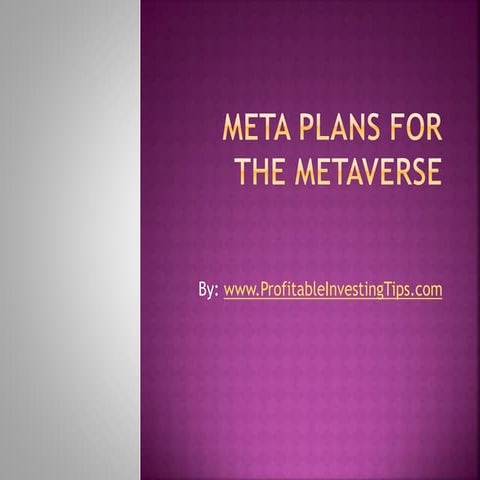 Meta Plans for the Metaverse | PPT