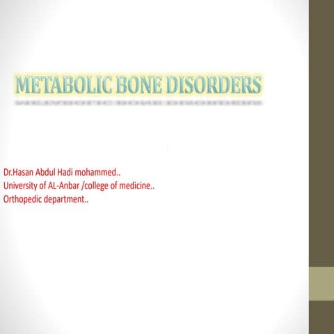 Metabolic bone disease.pptx | Bone and Joint Conditions | Diseases and Conditions