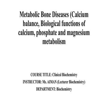Metabolic Bone Diseases(Calcium balance, biological function of calcium phosphate and magnesium ...