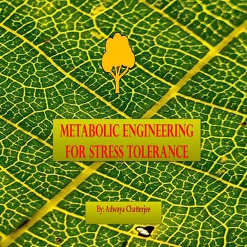 Metabolic Engineering for Stress Tolerance.pptx