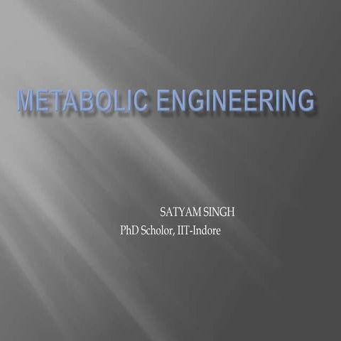 Metabolic engineering ppt | PPTX