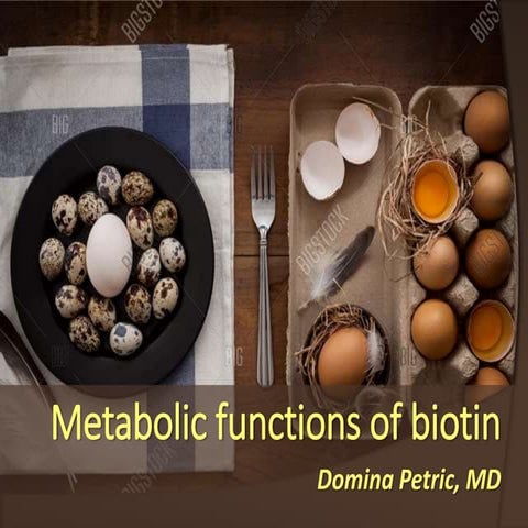 Metabolic functions of biotin | PPSX