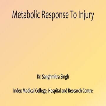 Metabolic Response To Injury | PPTX