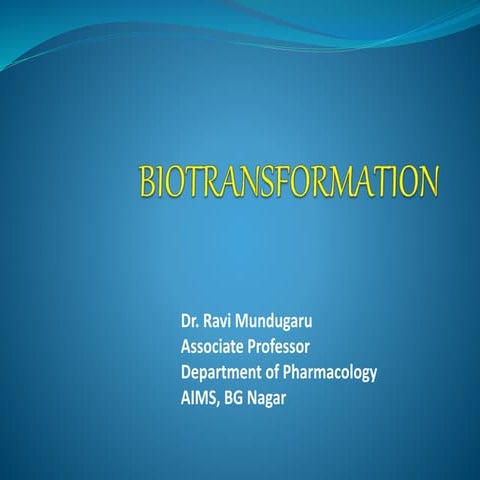Biotransformation (Drug Metabolism) | PPTX